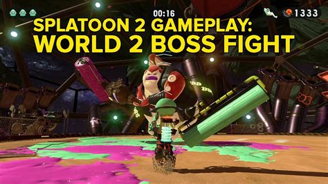 Splatoon 2 Gameplay World 2 Boss Fight Youtube
