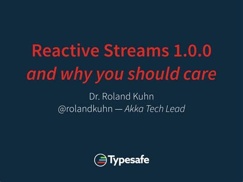 reactive streams 1 0 0 and why you should care webinar ppt