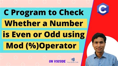 C Program To Check Whether A Number Is Even Or Odd Using Modulus Operator Dilip Kumar