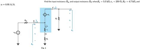 solved find the input resistance rin and output resistance