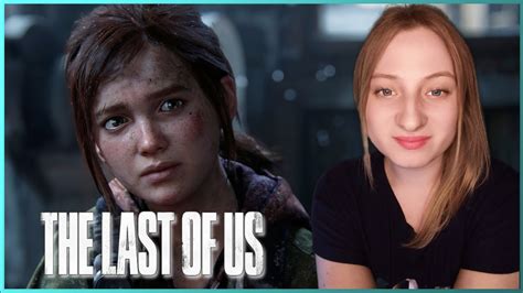 The Last Of Us Part I СТРИМ С ДЕВУШКОЙ ОДНИ ИЗ НАС НА ПК The Last Of Us ПРОХОЖДЕНИЕ НА СТРИМЕ