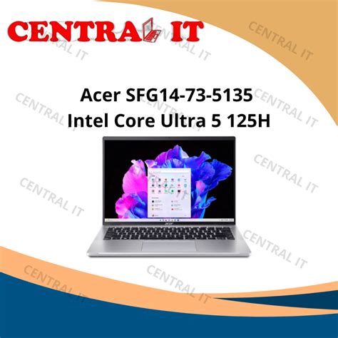 Jual Acer Sfg14 73 5135 Laptop Swift Go 14 Ai Prosesor Intel Core Ultra