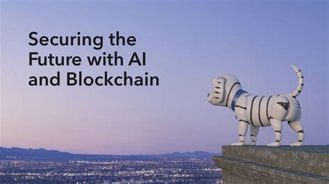 Integration Of Ai And Blockchain In Cyber Security