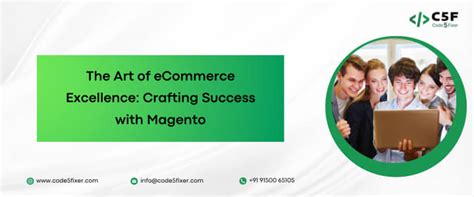 The Art Of Ecommerce Excellence Crafting Success With Magento Code5fixer