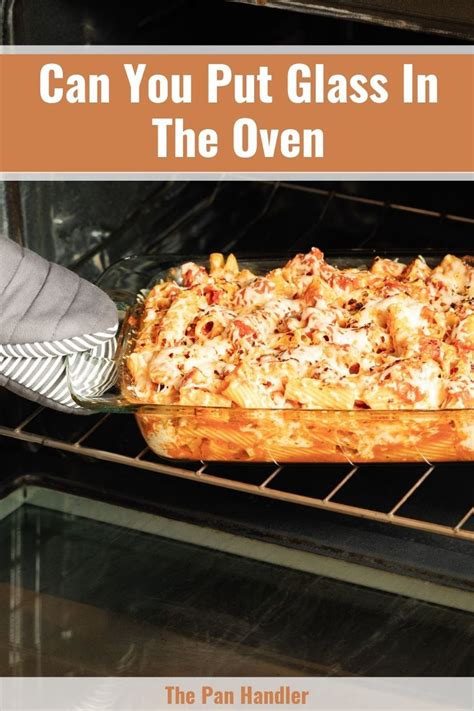 Can Pro Glass Go In The Oven At Judith Rodney Blog