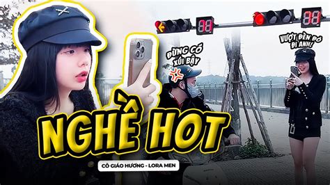 Cô Giáo Hương Năn Nỉ Trai đẹp VƯỢt ĐÈn ĐỎ Và Cái Kết Lora Men Team Youtube