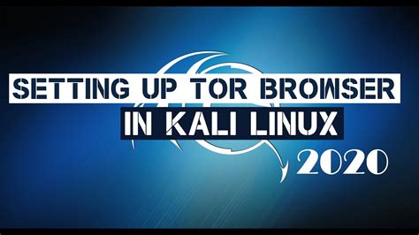 how to set up tor browser in kali linux hacking tutorial youtube