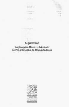 Download ALGORITMOS LOGICA PARA DESENVOLVIMENTO DE PROGRAMAÇAO DE COMPUTADORES PDF
