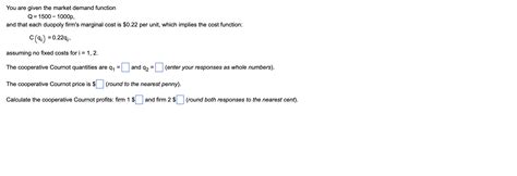Solved You Are Given The Market Demand Function
