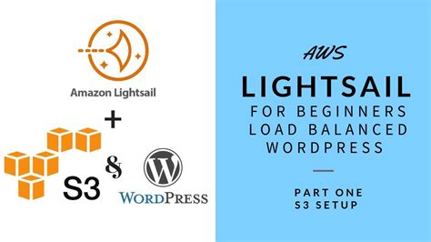 Aws Lightsail For Beginners Setup Load Balanced Wordpress Site Ep 1 Youtube