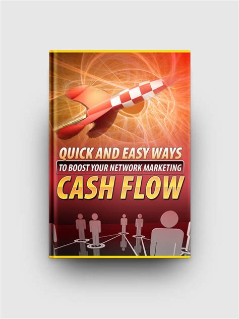 Quick And Easy Ways To Boost Your Network Marketing Cash Flow The