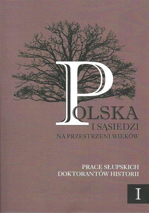 Stara Szuflada Polska i sąsiedzi na przestrzeni wieków Prace