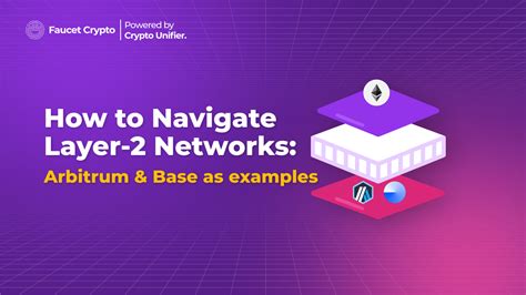 How To Navigate Layer 2 Networks Faucet Crypto