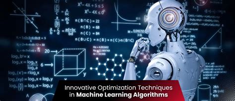 Advanced Optimization Techniques In Machine Learning Algorithms