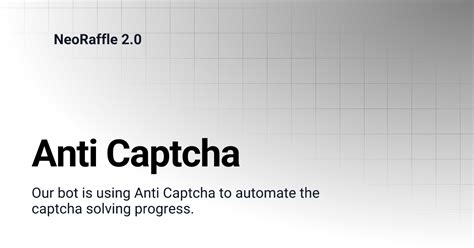 Anti Captcha NeoRaffle 2 0