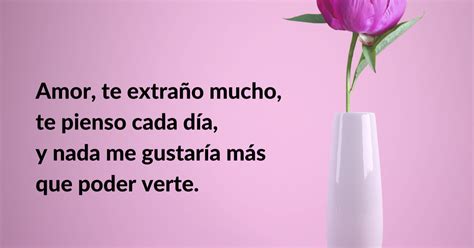 Amor Te Extraño Mucho Frases Con Emoción