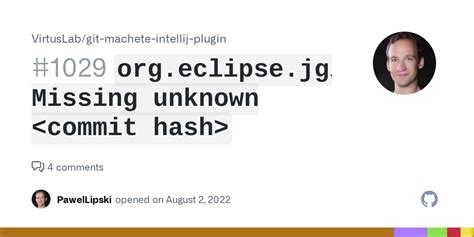 `org eclipse jgit errors missingobjectexception missing unknown ` · issue 1029 · virtuslab git