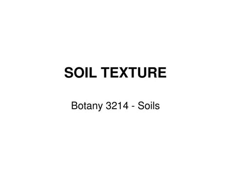 PPT SOIL TEXTURE PowerPoint Presentation Free Download ID 4540324