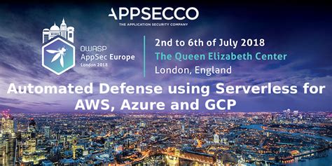 Automated Defense Using Serverless For Aws Azure And Gcp At Appsec Eu