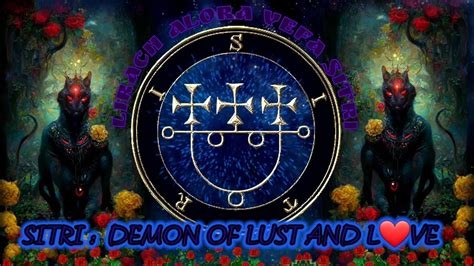 Sitri Demon Of Lust And L ️ve Invocation Summoning Enhancer ️wt Binaural Beats And Hfo Youtube