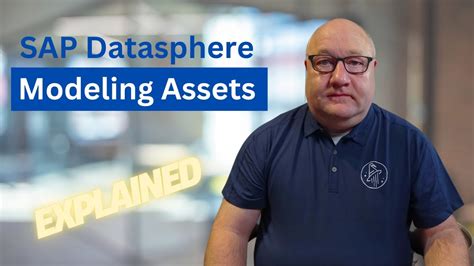 Sap Datasphere Modeling Asset Types Explained Tables Views