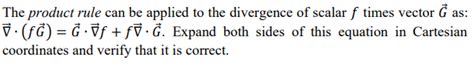 Solved The Product Rule Can Be Applied To The Divergence Of
