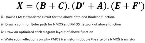 X B C D A E F Ii Draw A Cmos Transistor Circuit For The Above Obtained