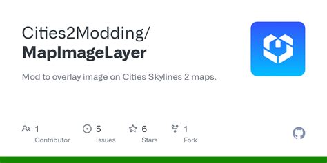 Github Cities2moddingmapimagelayer Mod To Overlay Image On Cities Skylines 2 Maps