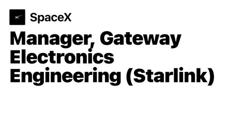 Manager Gateway Electronics Engineering Starlink At Spacex