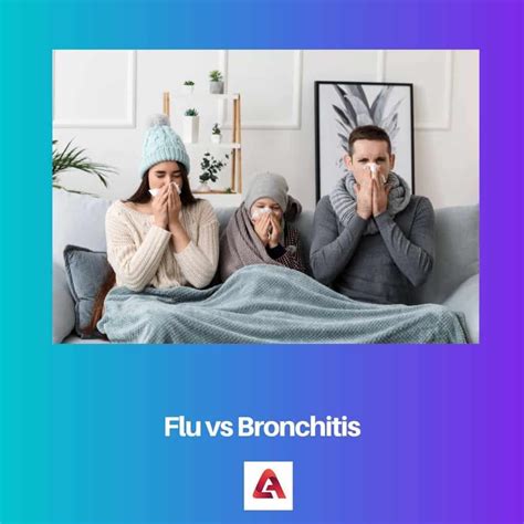 Flu Vs Bronchitis Difference And Comparison