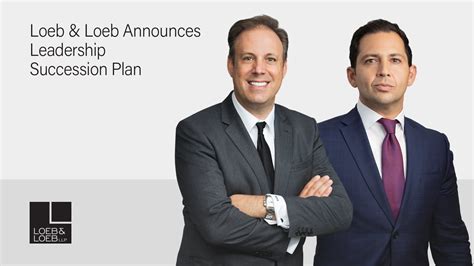 Loeb And Loeb Announces Firm Leadership Succession Plan Loeb And Loeb Llp