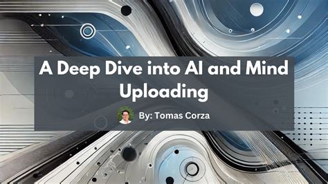 Digital Immortality Ai And Mind Uploading — Corza Marketing