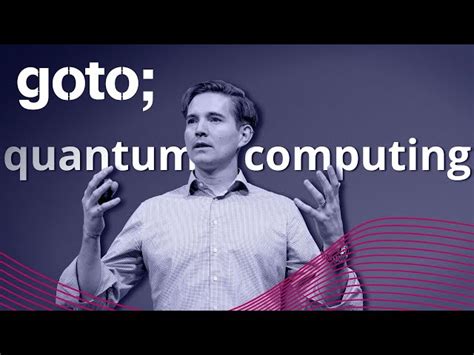 Goto Conferences Talk Quantum Computing In Practice From Goto