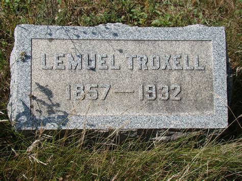 Lemuel Thomas Troxell 1857 1932 Find A Grave Memorial