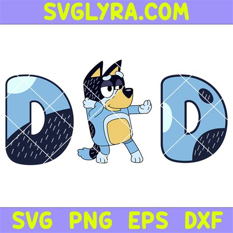 Bluey Dad Svg Bluey Bandit Dad Svg Happy Fathers Day Svg Instant