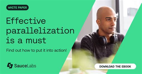 sauce labs on linkedin the four keys to achieving parallelization in