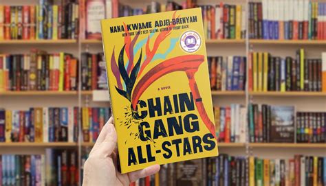 Poured Over Nana Kwame Adjei Brenyah On Chain Gang All Stars Bandn Reads