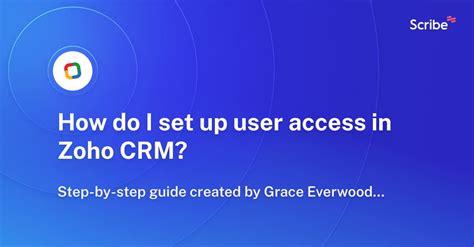 how do i set up user access in zoho crm scribe