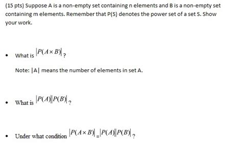 Solved 15 Pts Suppose A Is A Non Empty Set Containing N Chegg Com