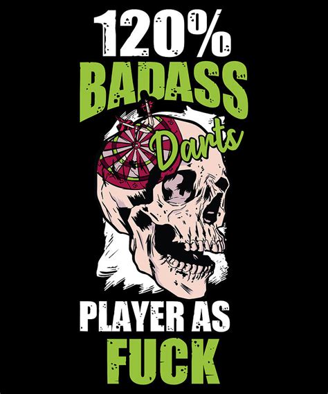 Funny Dart Sayings 120 Badass Darts Player Digital Art By Tom