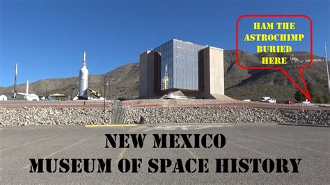 Museum Of Space History Alamogordo New Mexico Youtube