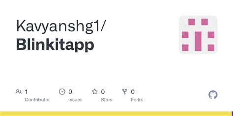 GitHub Kavyanshg Blinkitapp
