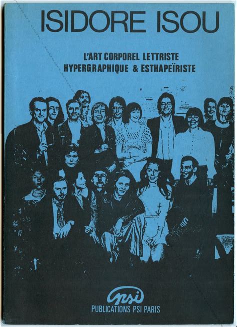 Isidore ISOU L Art Corporel Lettriste Hypergraphique Esthapeiriste