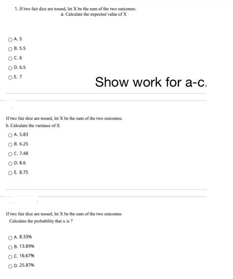 Solved 1 If Two Fair Dice Are Tossed Let X Be The Sum Of