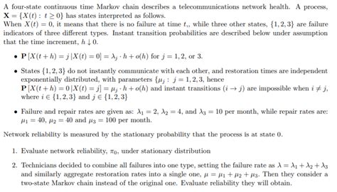 A Four State Continuous Time Markov Chain Describes A
