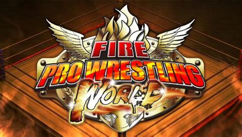 Fire Pro Wrestling World PC REVIEW The Perfect Antidote To WWE 2K
