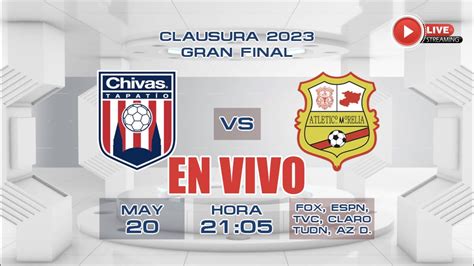 CHIVAS TAPATÍO VS MORELIA GRAN FINAL EN VIVO LA PREVIA YouTube