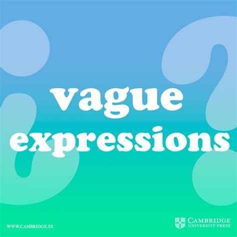 Vague Expressions Cambridge Blog