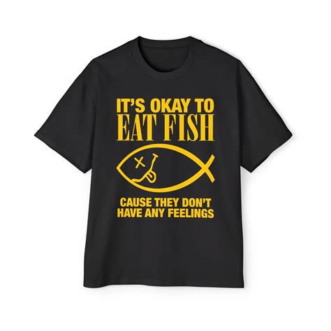 Its Okay To Eat Fish Cause They Dont Have Any Feelings Shirt Ashbubble