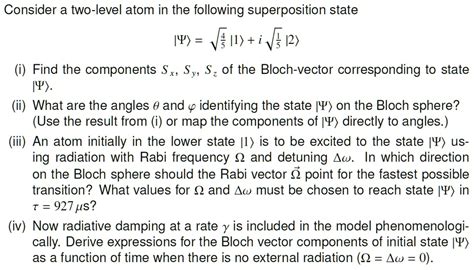 SOLVED Consider A Two Level Atom In The Following Superposition State I Find The Components
